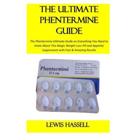 Lewis Hassell | Other | The Ultimate Phentermine Guide Lewis Hassell ...